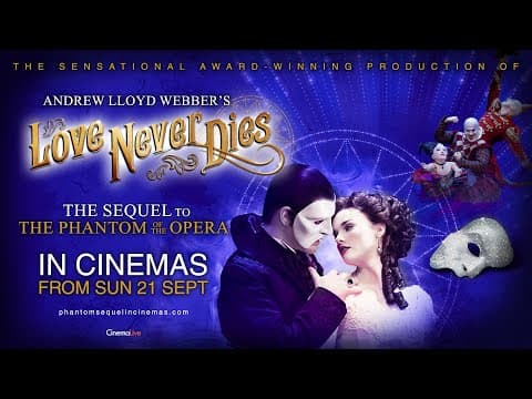 Andrew Lloyd Webber's Love Never Dies (PG)
